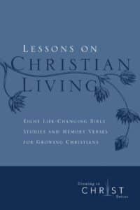 Growing in Christ Series: A Course for New & Growing Christians